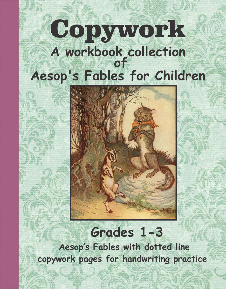 Copywork: A workbook collection of Aesop's Fables for Children: Grades ...