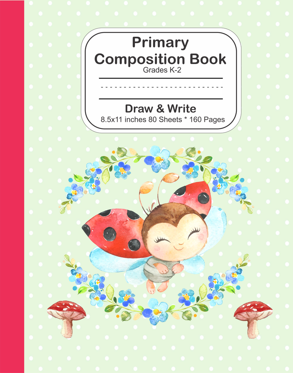 Primary Composition Book: Grades K-2 Draw and Write Ladybug ...